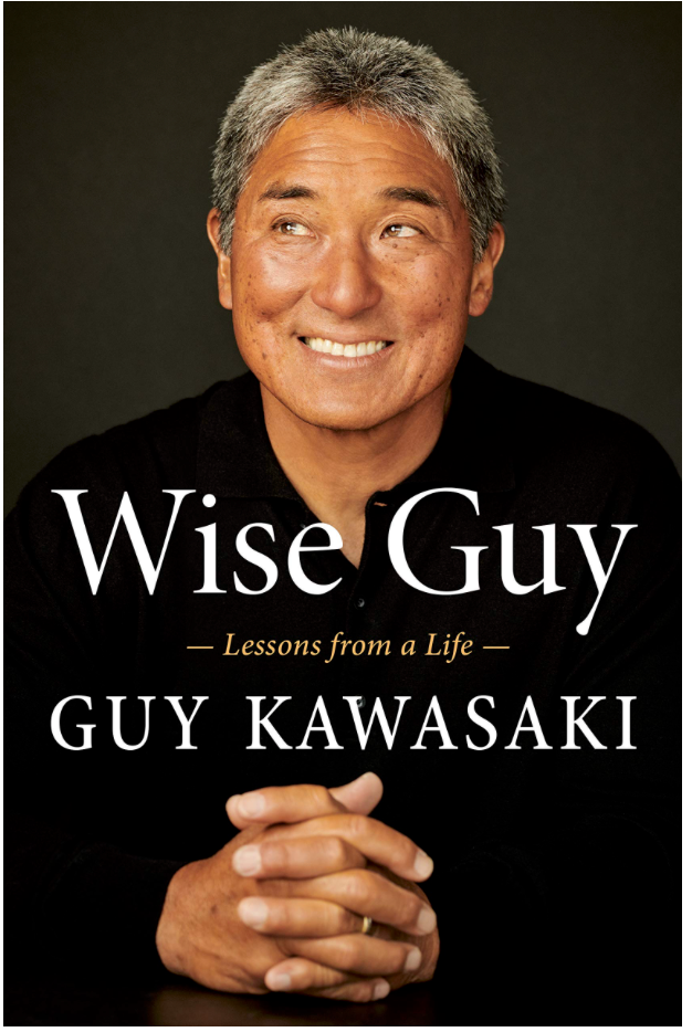 Guy Kawasaki, "Wise Guy: Lessons from a Life" | Live Talks Los Angeles
